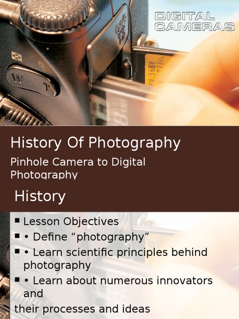 History of Photography: Pinhole Camera To Digital Photography | PDF ...