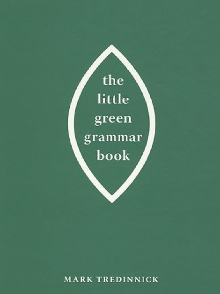 The Little Green Grammar Book | PDF | Verb | Subject (Grammar)