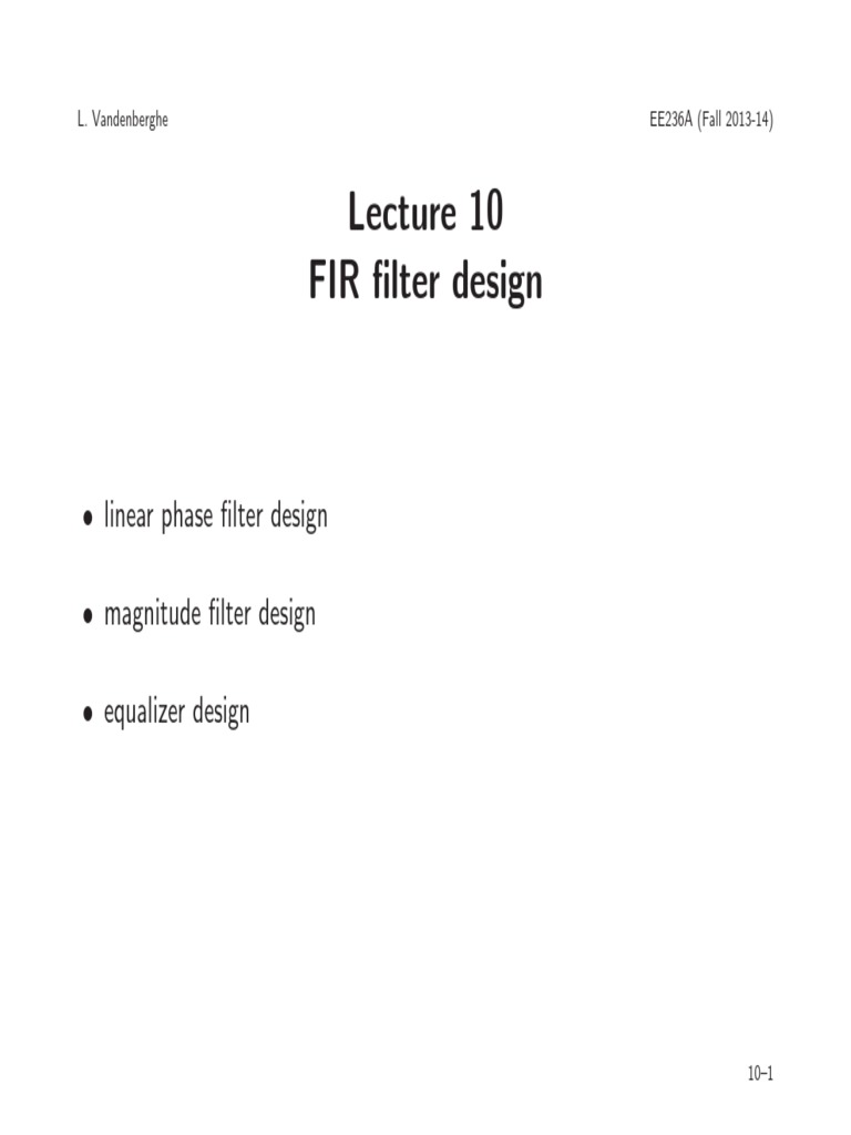FIR Filter Design: - Linear Phase Filter Design - Magnitude Filter ...