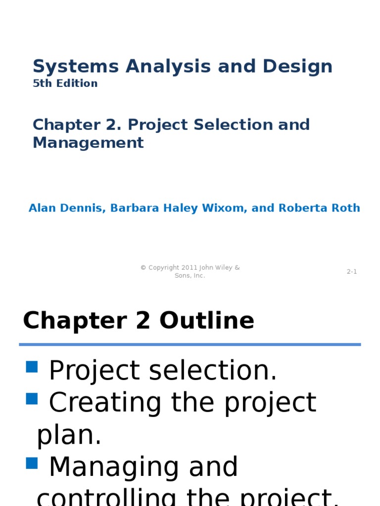 Systems Analysis and Design: Chapter 2. Project Selection and ...