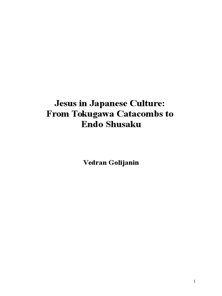 Jesus in Japanese Culture - From Tokugawa Catacombs To Endo Shusaku | PDF