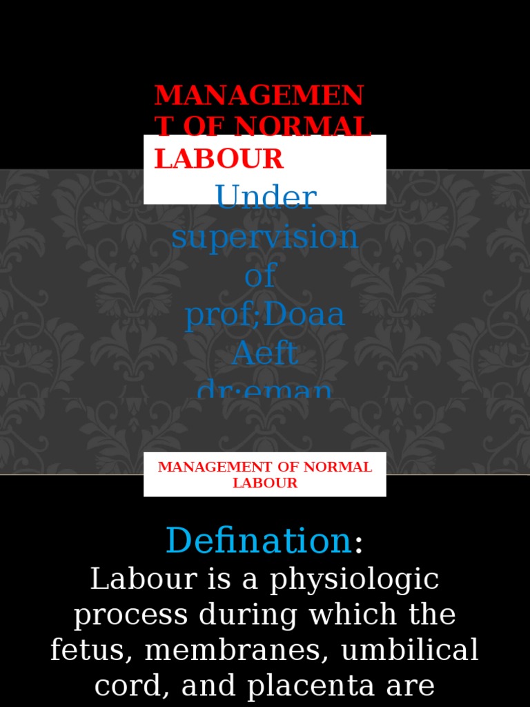 Management of Normal Labour Guide | PDF | Childbirth | Medical Specialties