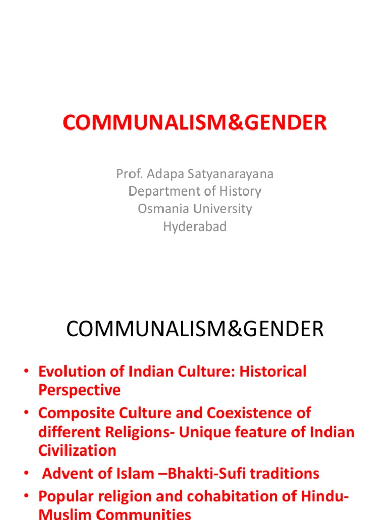 Communalism&Gender: Prof. Adapa Satyanarayana Department of History ...