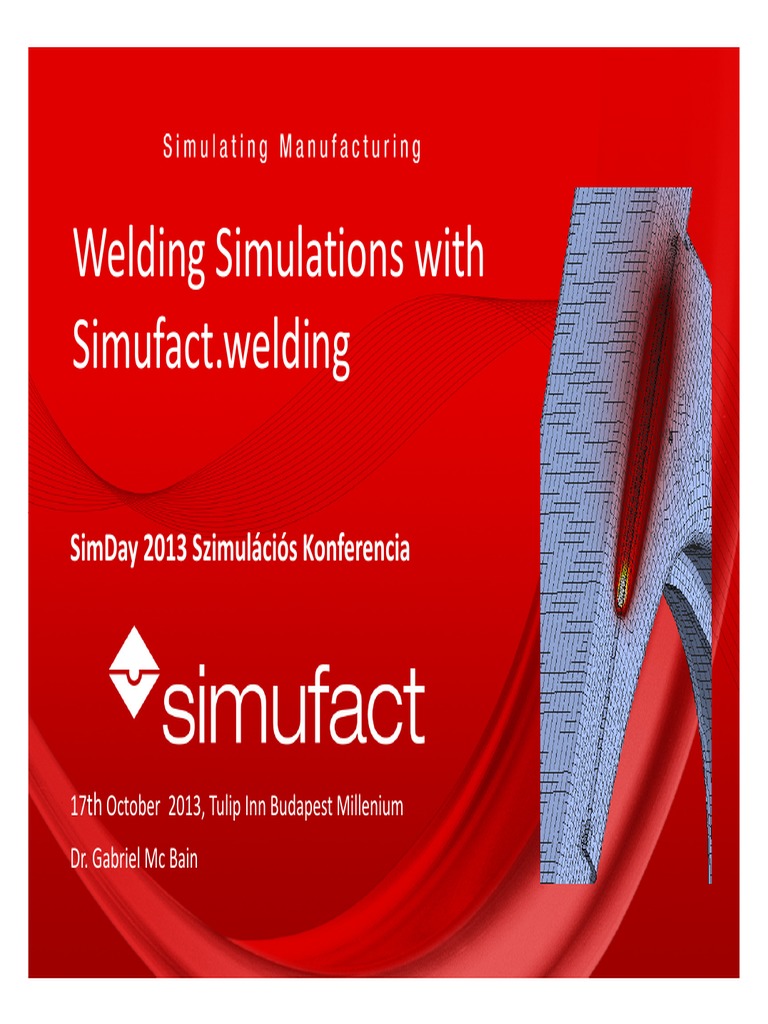 Simufact Welding - Simulating Manufacturing | Welding | Stress (Mechanics)