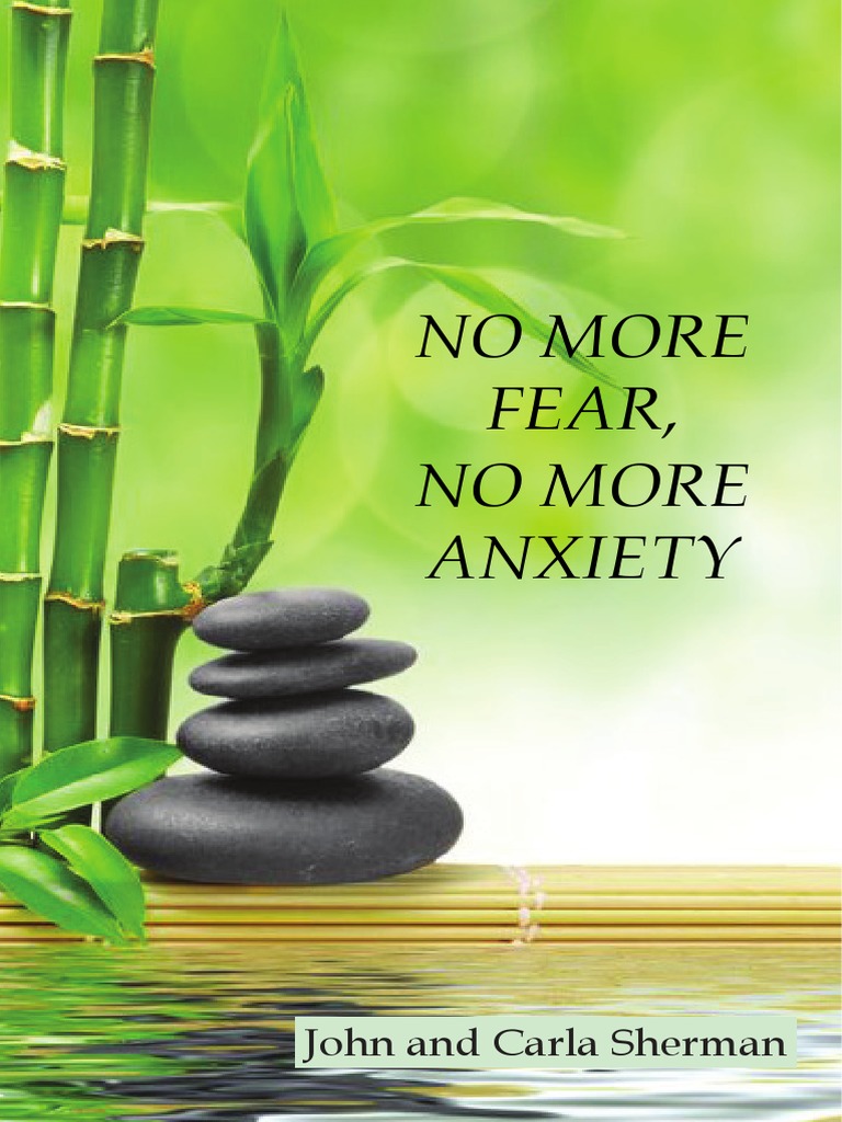 No More Fear No More Anxiety | PDF | Attention | Mind