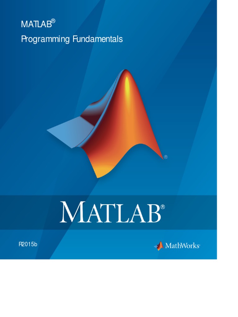 Matlab Programming Fundamentals Matlabprog Matlab Computing 0319