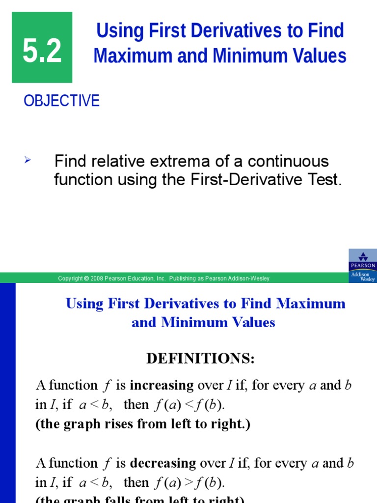Using First Derivatives To Find Maximum and Minimum Values: Objective ...