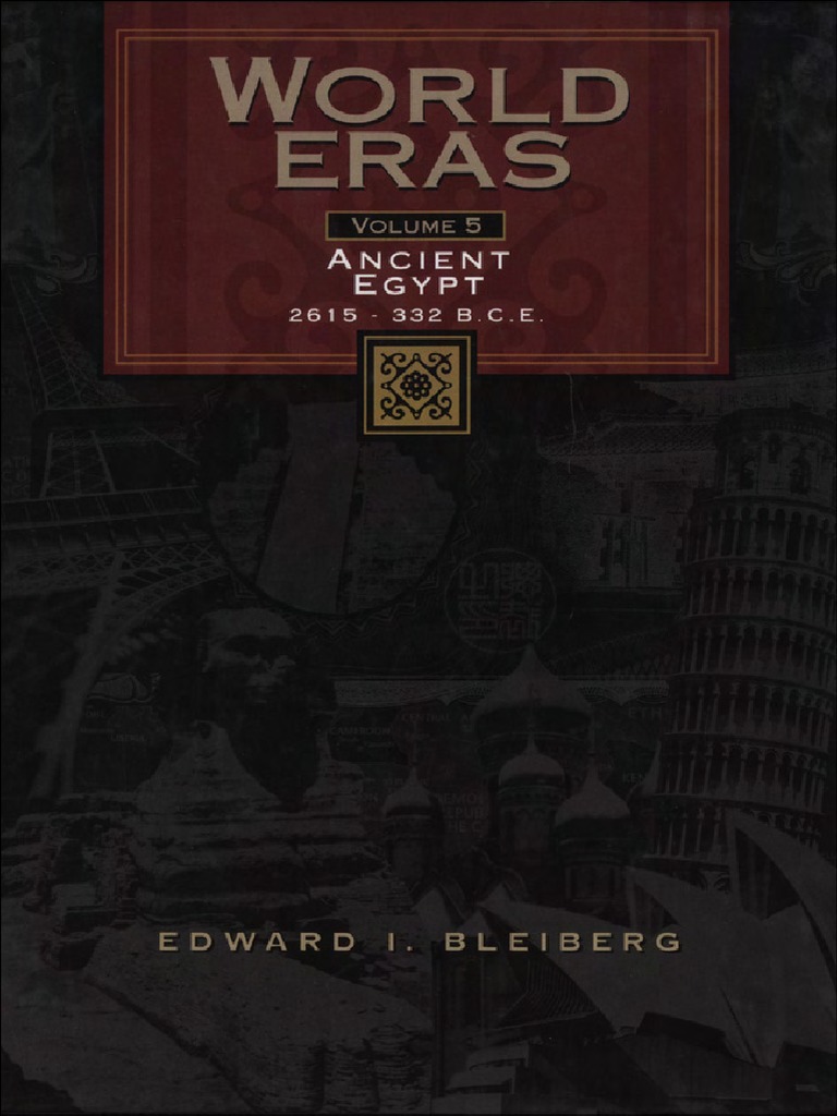 Bleiberg, Edward I. - World Eras - Ancient Egypt, 2615-332 B.C.E PDF ...