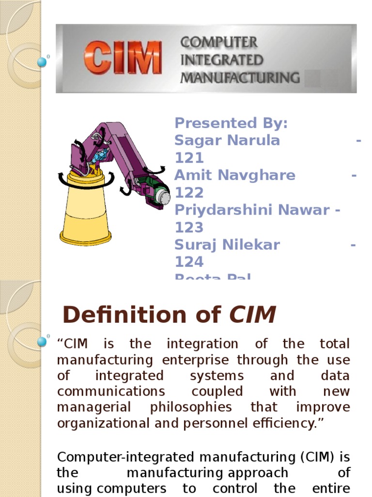 An Overview of Computer-Integrated Manufacturing (CIM): Its Definition ...