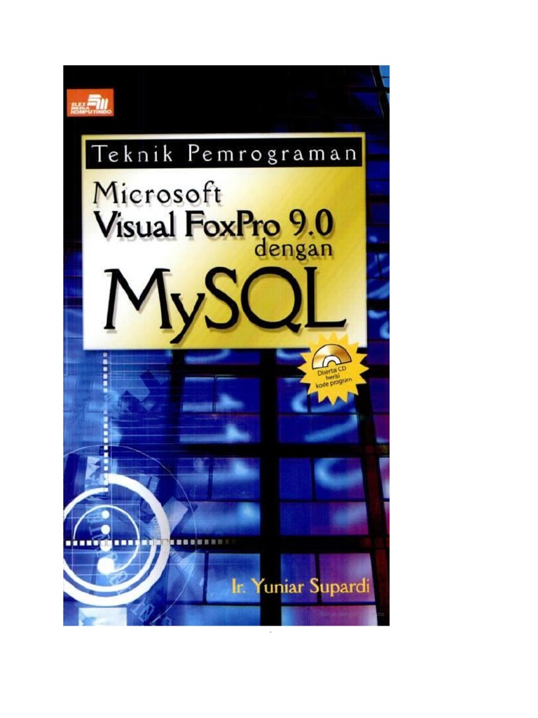 Tehnik Pemrograman Vfp And Mysql Pdf Microsoft Sql Server Sql