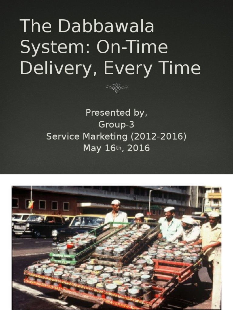 Presentation 1 Dabbawala | PDF | Economies | Business