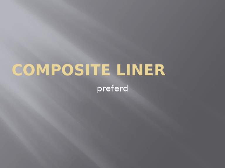 Composite Liner Overview and Benefits | PDF