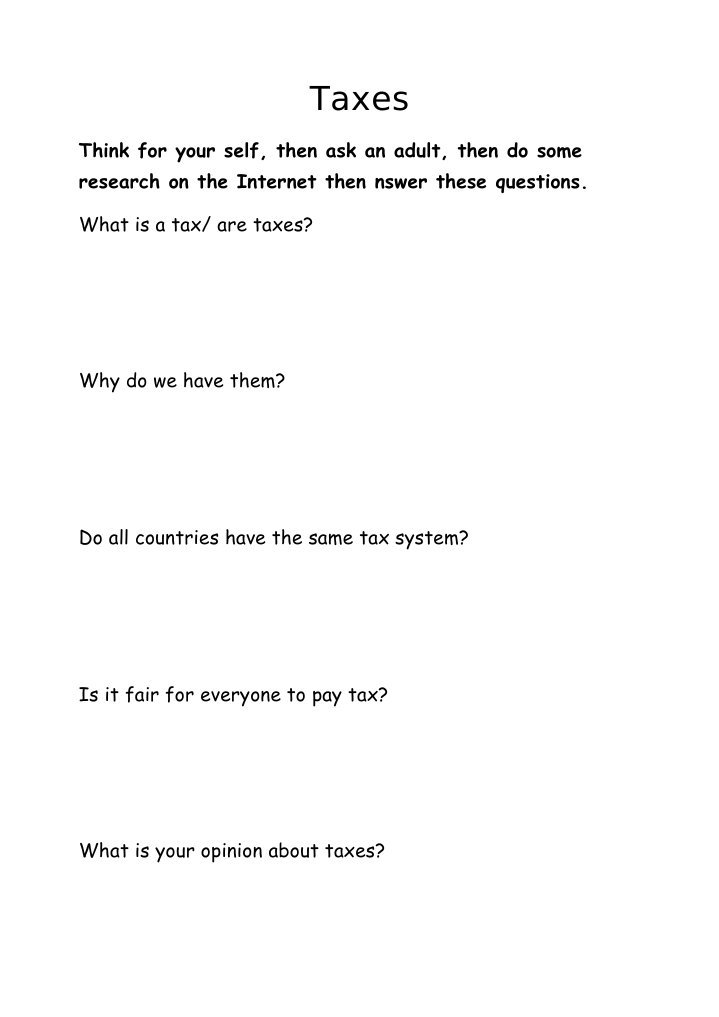 Taxes: Think For Your Self, Then Ask An Adult, Then Do Some Research On ...