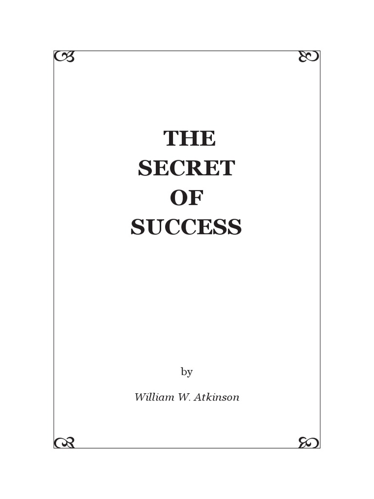 William Atkinson - The Secret of Success | PDF | Idea | Mind