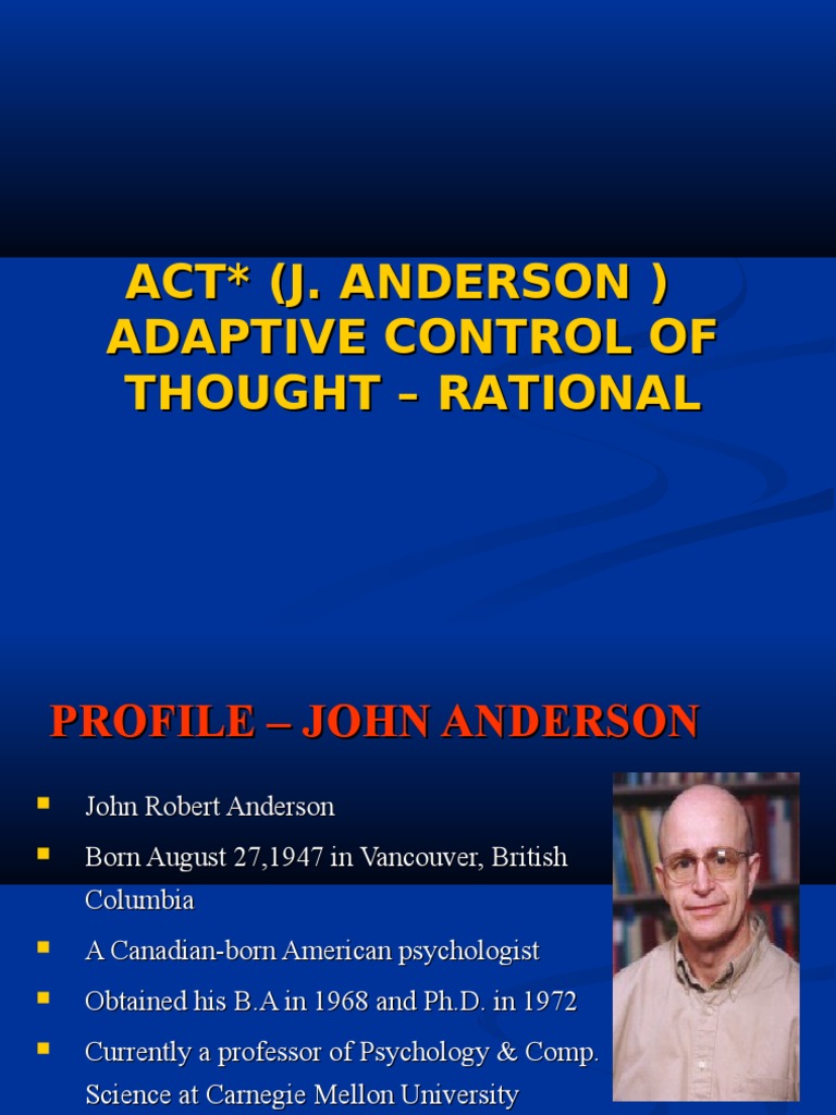 Overview 1 ACT-R (Adaptive Control of Thought - Rational) | PDF
