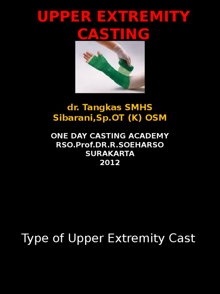 Upper Extremity Casting | PDF | Anatomical Terms Of Motion | Elbow