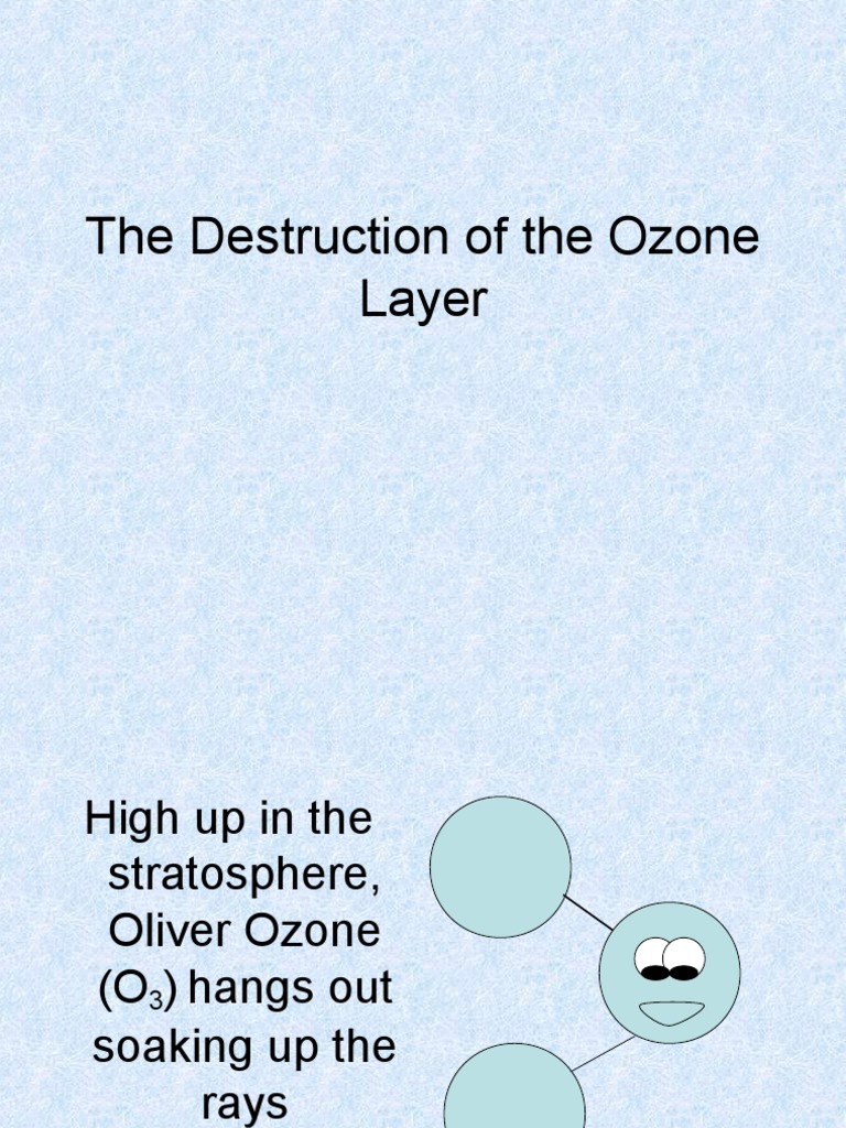 Ozone Layer Destruction Explained | PDF | Ozone | Chlorofluorocarbon