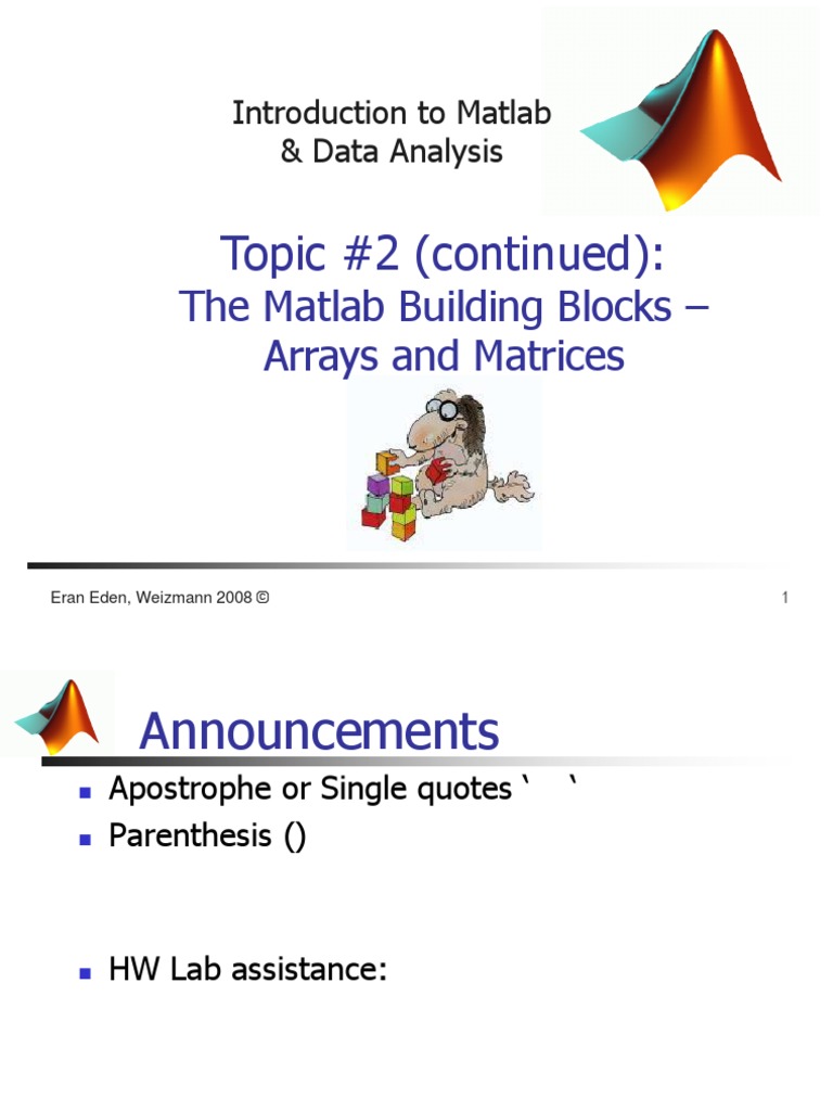Lecture 2 - Matlab Building Blocks - Arrays and Matrices | PDF | Matrix ...