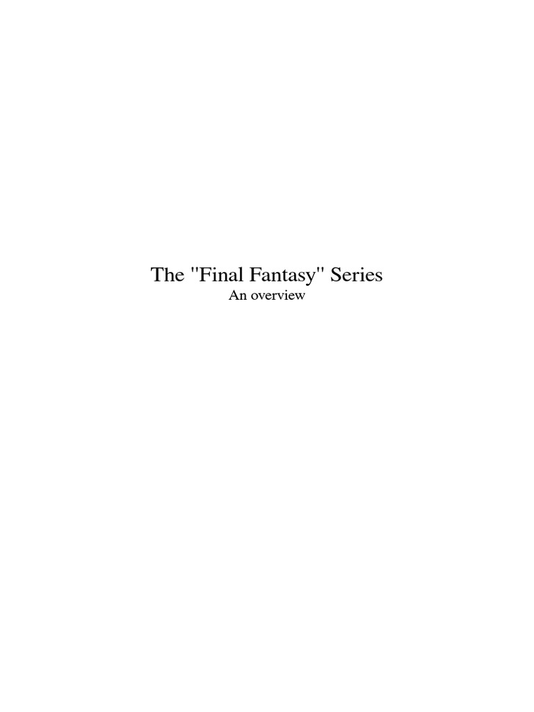 The ''Final Fantasy'' Series | Download Free PDF | Final Fantasy | Role ...