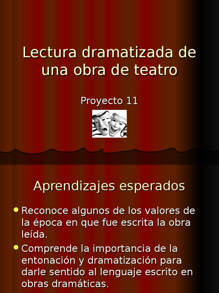 Proyecto 11 Lectura Dramatizada de Una Obra de Teatro | PDF | Comedia ...