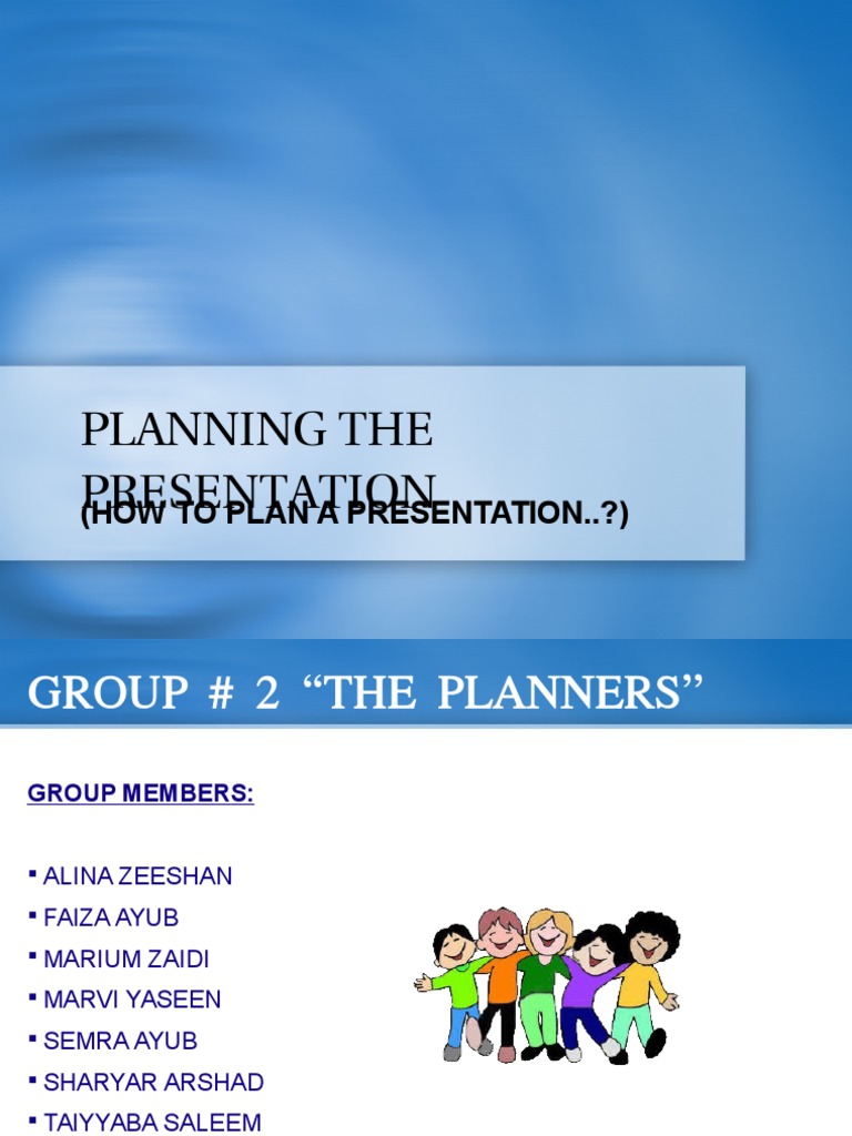 Planning The Presentation: (How To Plan A Presentation..?) | PDF ...