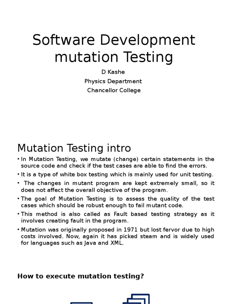 Software Development Mutation Testing: D Kashe Physics Department ...