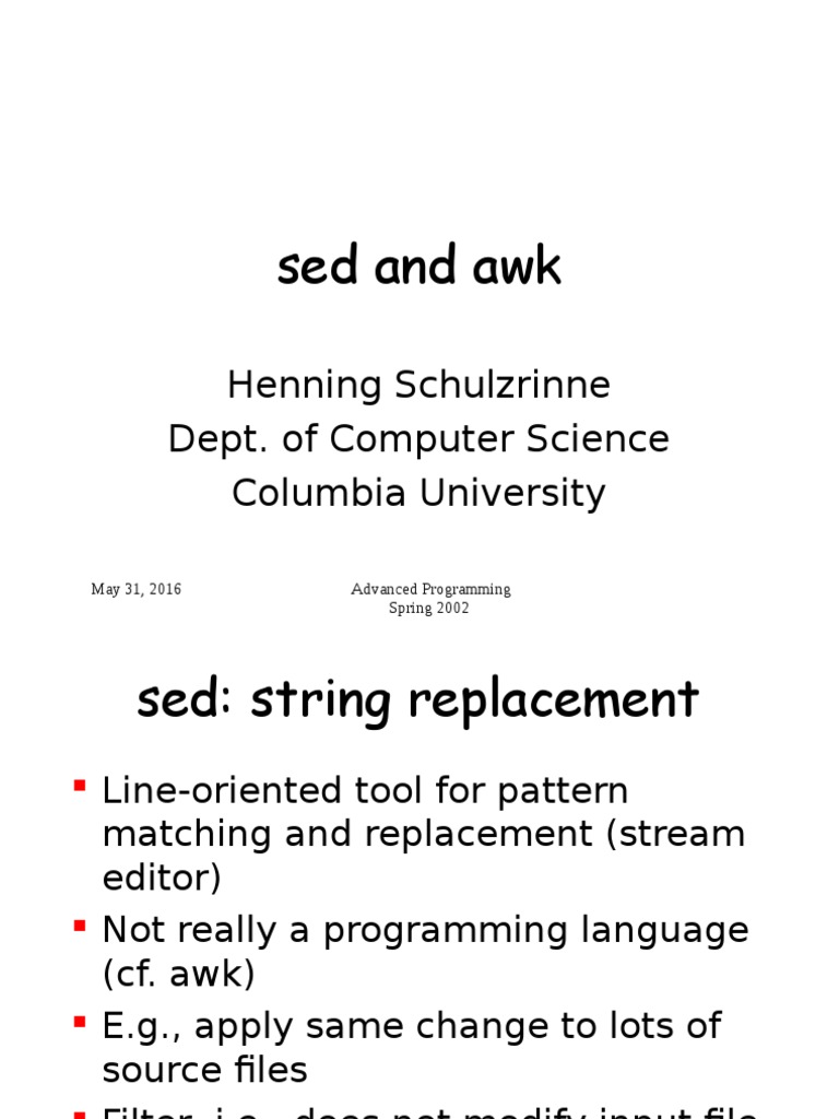 Sed and Awk: Henning Schulzrinne Dept. of Computer Science Columbia University | PDF