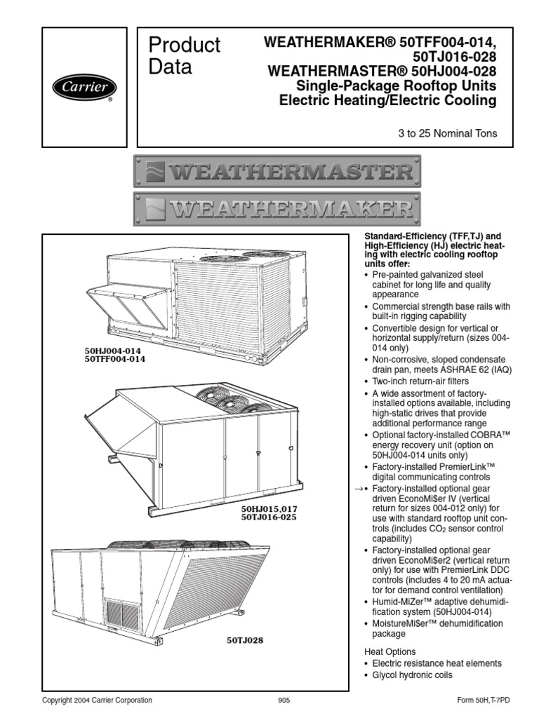 WEATHERMAKER® 50TFF004-014, 50TJ016-028 WEATHERMASTER® 50HJ004-028 ...