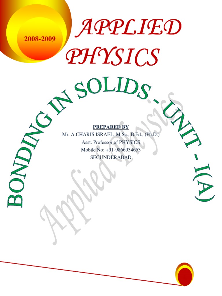 APPLIED PHYSICS Bonding in Solids by CHARIS ISRAEL ANCHA | PDF | Ionic ...