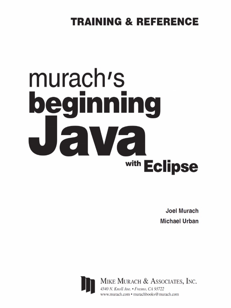 Joel Murach, Michael Urban-Murach's Beginning Java With Eclipse-Mike ...