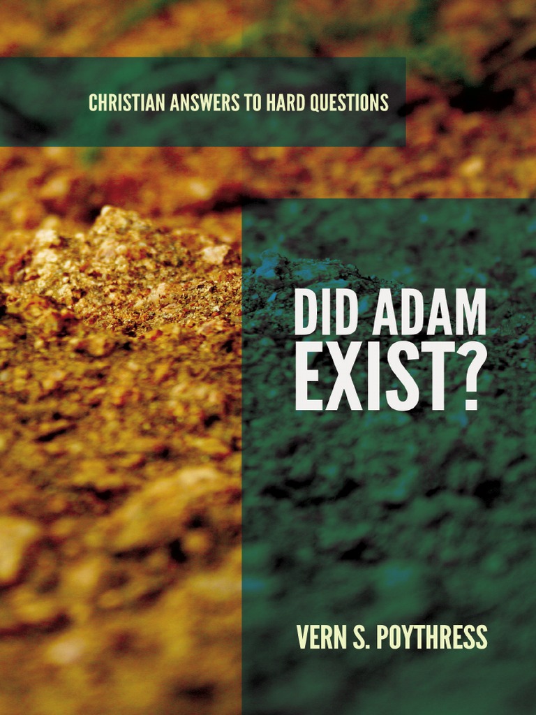 Did Adam Exist? (Vern Poythress) | PDF | Dna | God