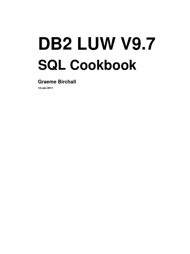 DB2 SQL Cookbook (Revised V 9.7) | PDF | Ibm Db2 | Sql
