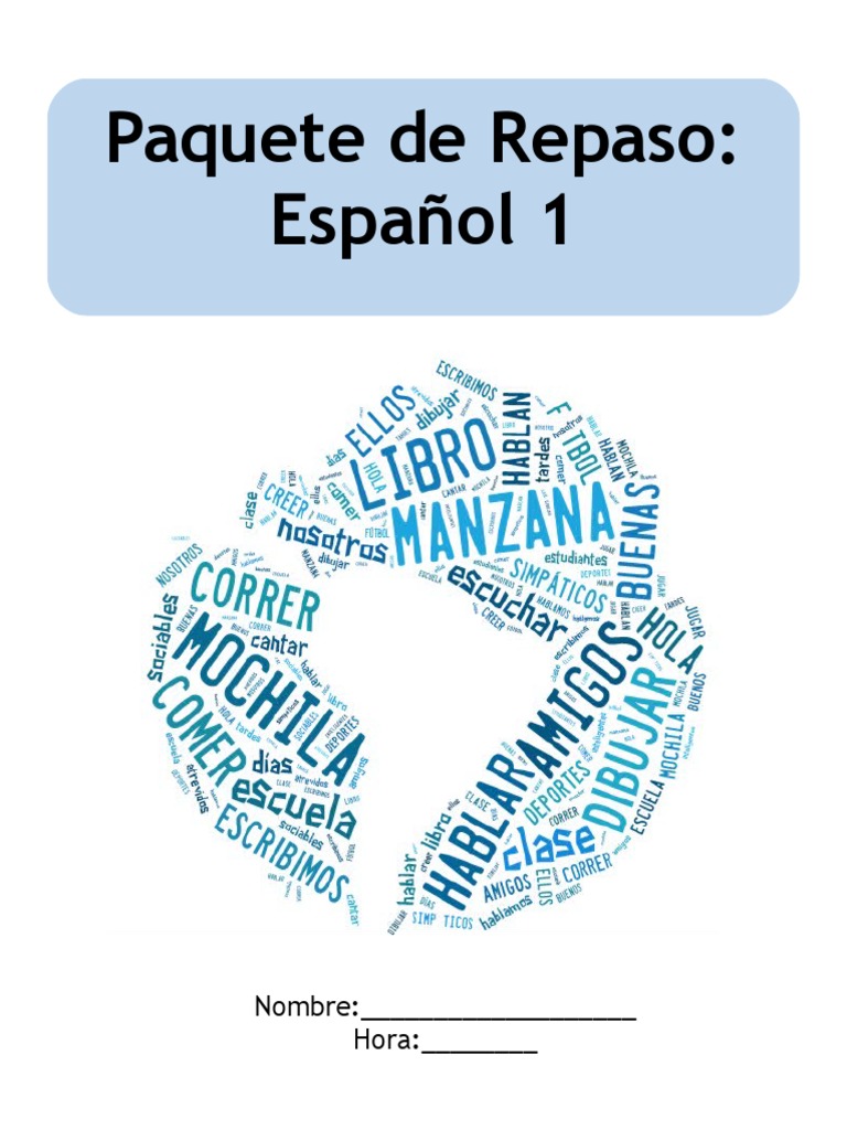 Paquete de Repaso: Español 1: Nombre: - Hora | PDF | Grammatical ...