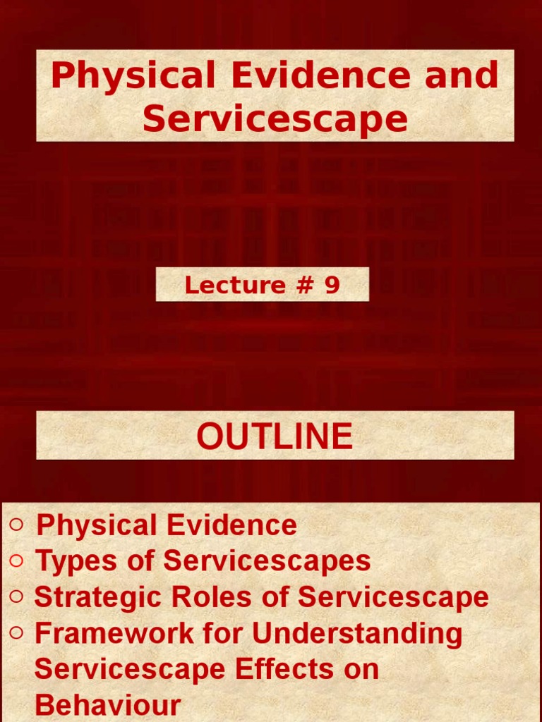 Physical Evidence & The Servicescape | PDF | Business | Psychology