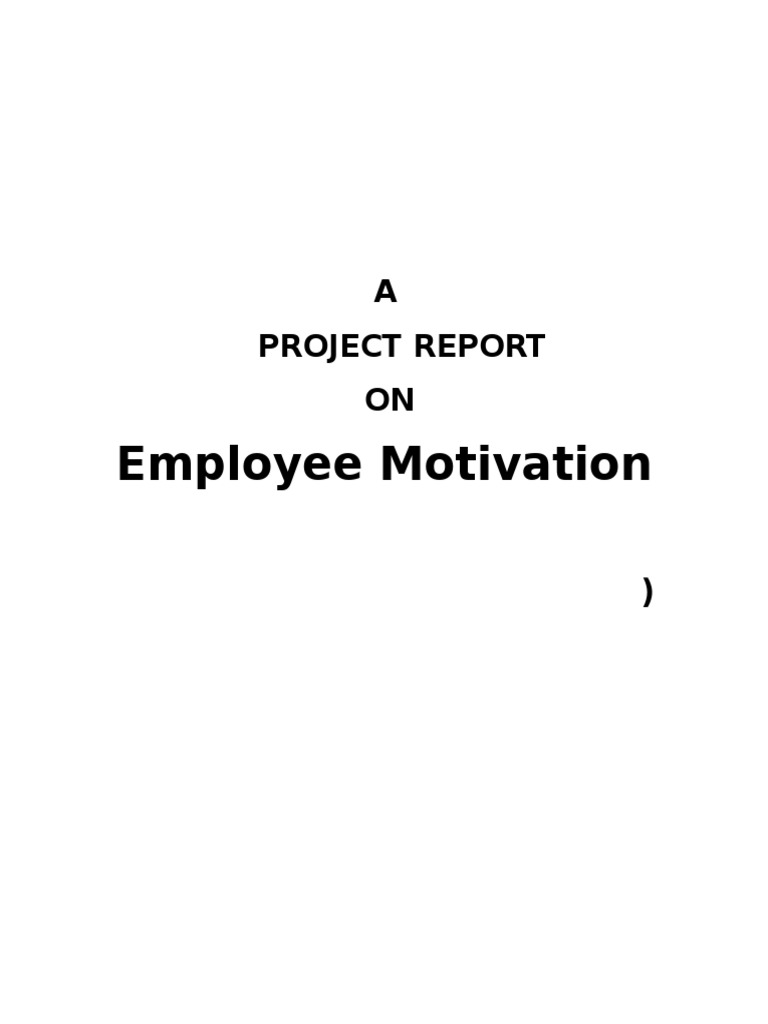 A Project On Employee Motivation | PDF | Motivation | Motivational