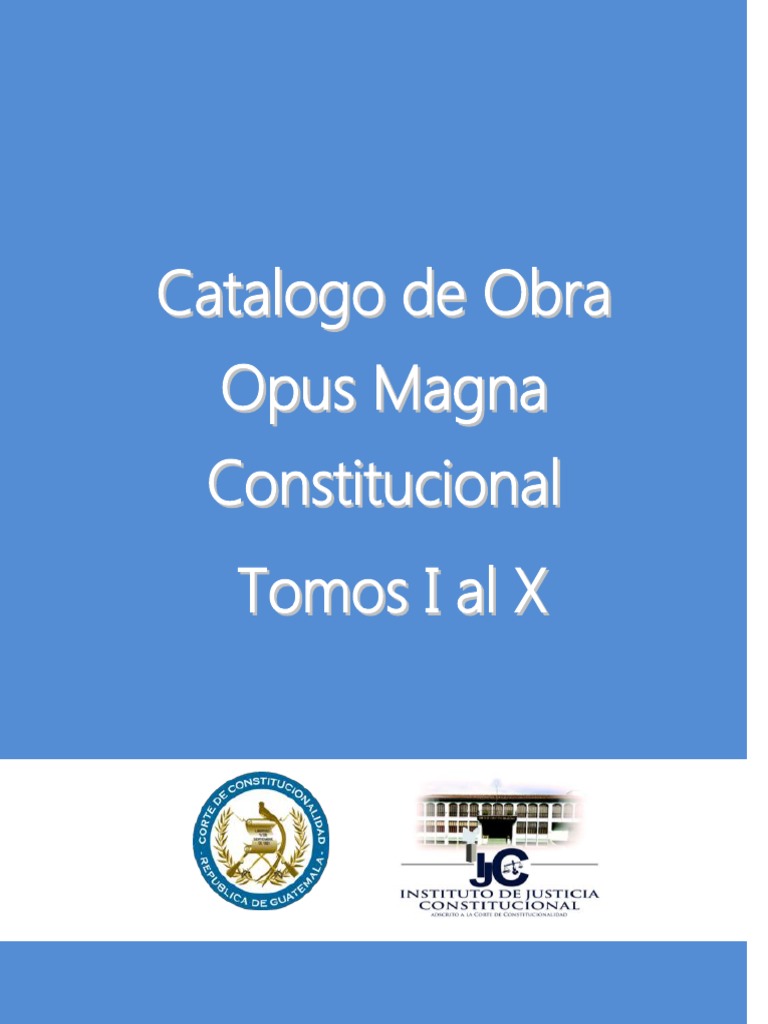 Catalogo Opus Magna Constitucional | PDF | Guatemala | Caso de ley