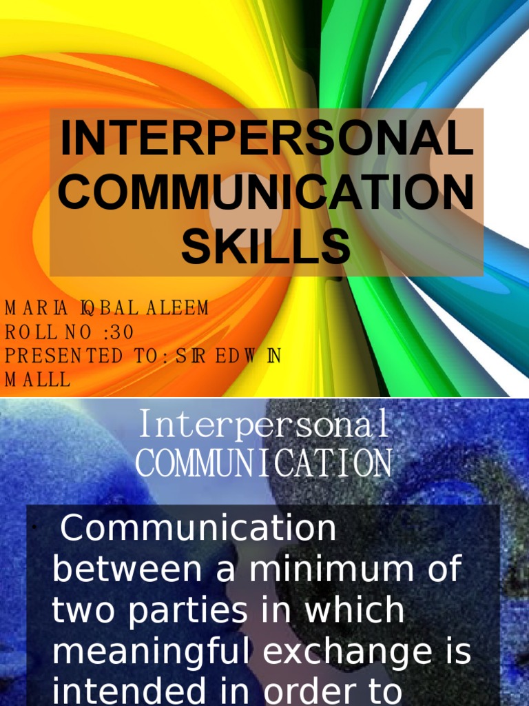 Interpersonal Communication Skills | PDF | Interpersonal Communication ...