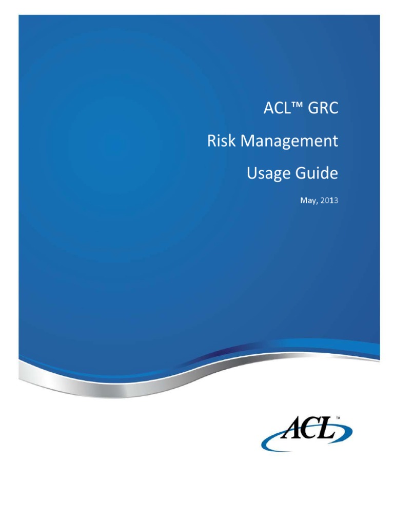 ACL GRC Risk Manager - Usage Guide V1.1 | PDF | Enterprise Risk ...
