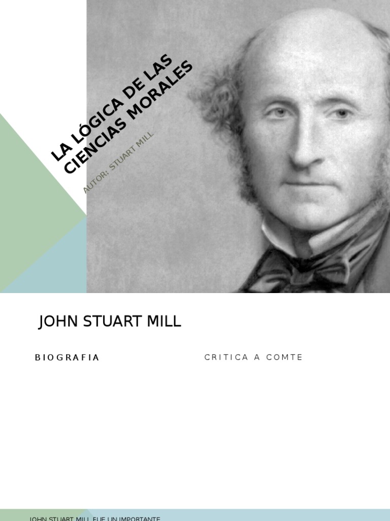 La Lógica de Las Ciencias Morales - John Stuar Mill | PDF | John Stuart Mill | Positivismo