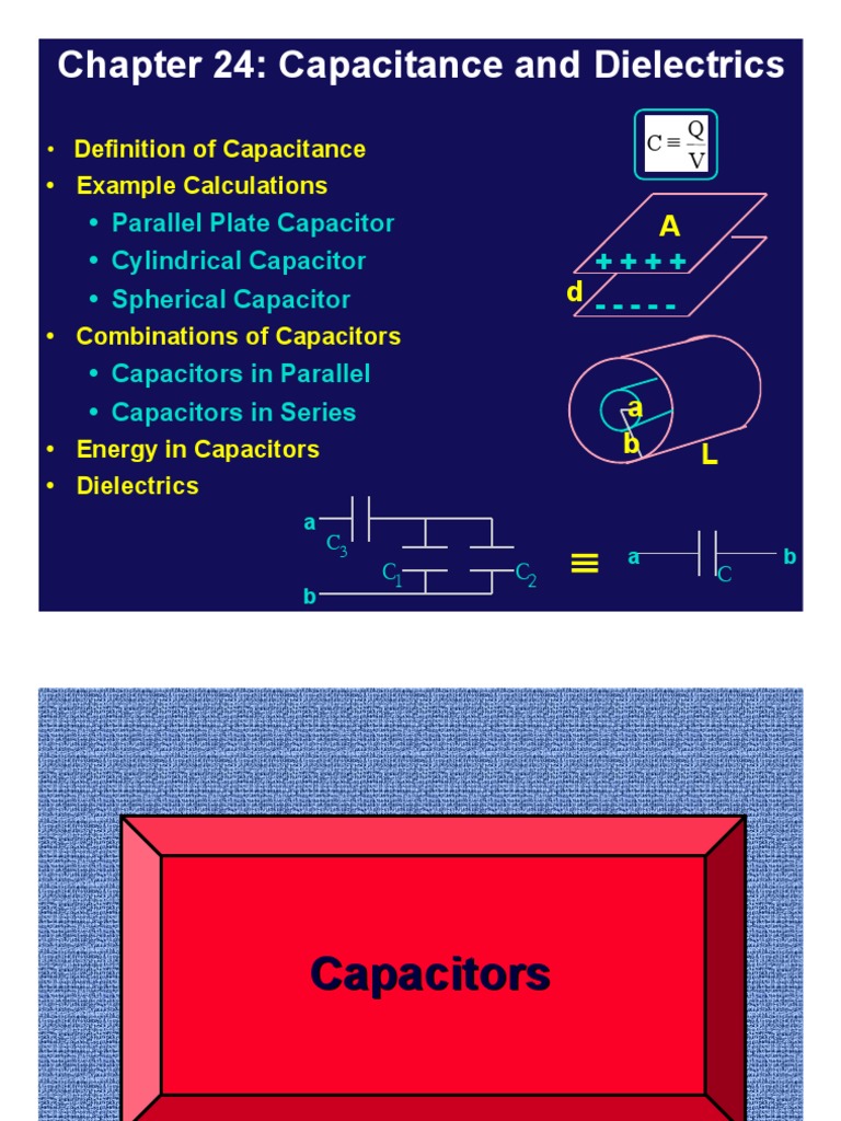 Chapter 24: Capacitance and Dielectrics | PDF | Dielectric | Capacitor