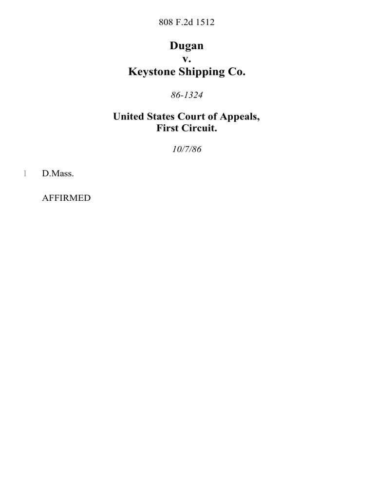 Dugan v. Keystone Shipping Co, 808 F.2d 1512, 1st Cir. (1986) | PDF