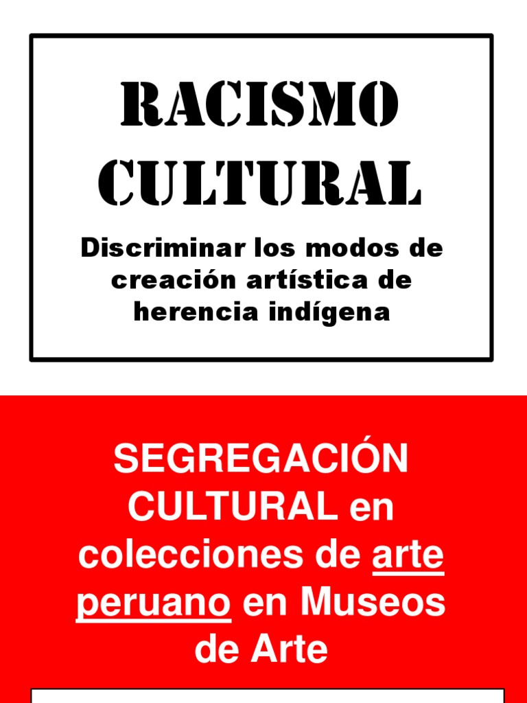 Racismo Cultural en el Arte Peruano | PDF | Racismo | Discriminación y ...