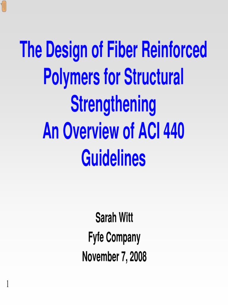 The Design of Fiber Reinforced Polymers For Struc Strengthening ACI 440 ...