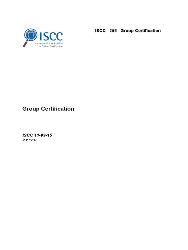 ISCC 256 Group Certification | PDF | Internal Audit | Audit
