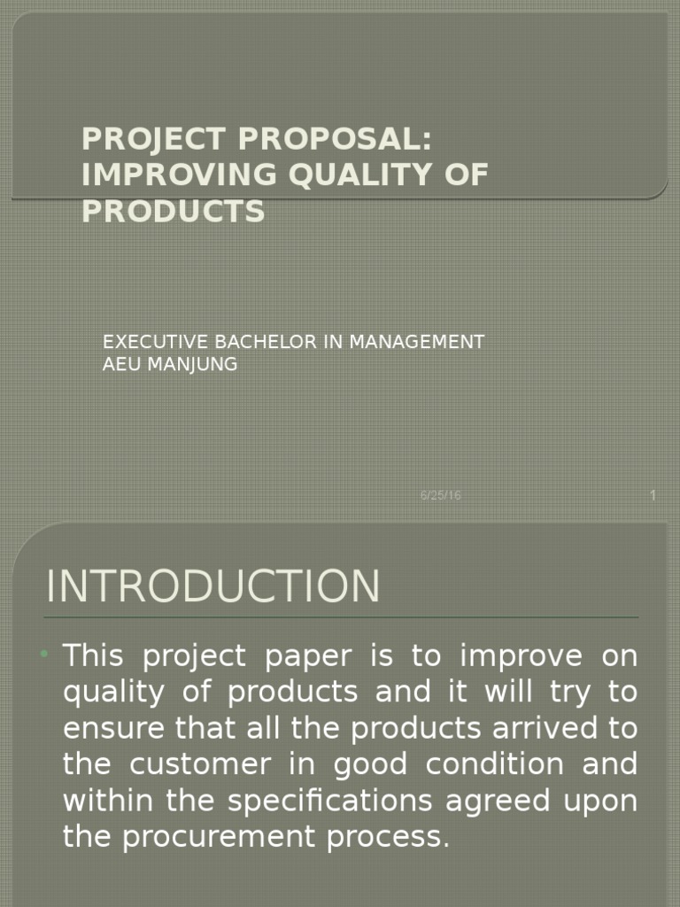 Project Proposal: Improving Quality of Products: Executive Bachelor in ...