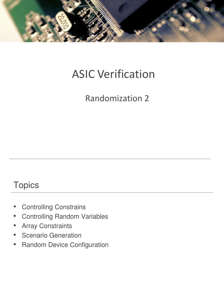 ASIC Verification: Randomization 2 | PDF | Array Data Structure ...