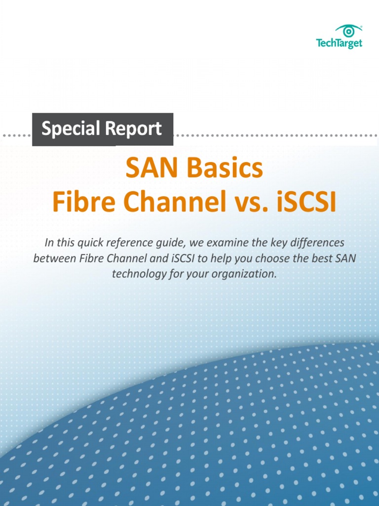 SAN Technology: Fibre Channel vs. iSCSI | PDF | Computer Network ...