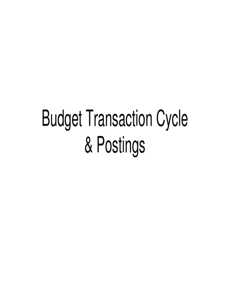 Budget Transaction Cycle Overview | PDF | Receipt | Payments