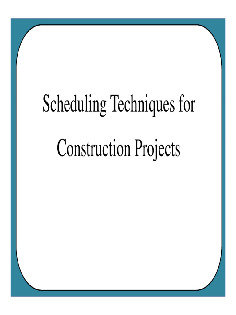 3.scheduling Techniques For Construction Projects | PDF | Engineering ...