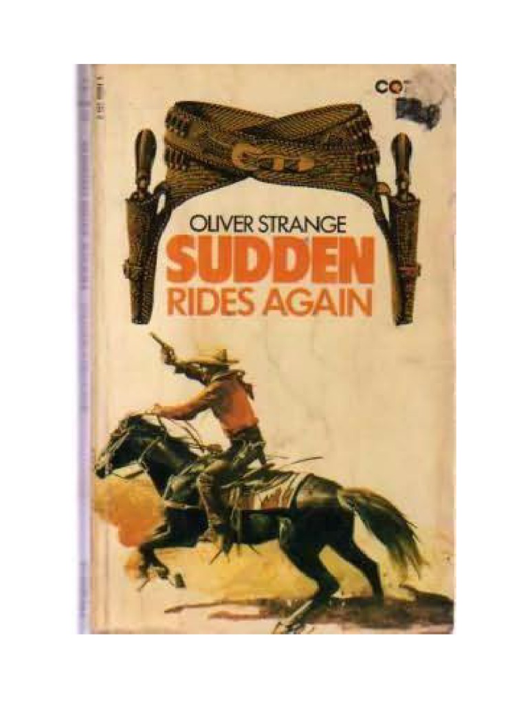 Oliver Strange - Sudden Westerns 07 - Sudden Rides Again (1938) PDF ...